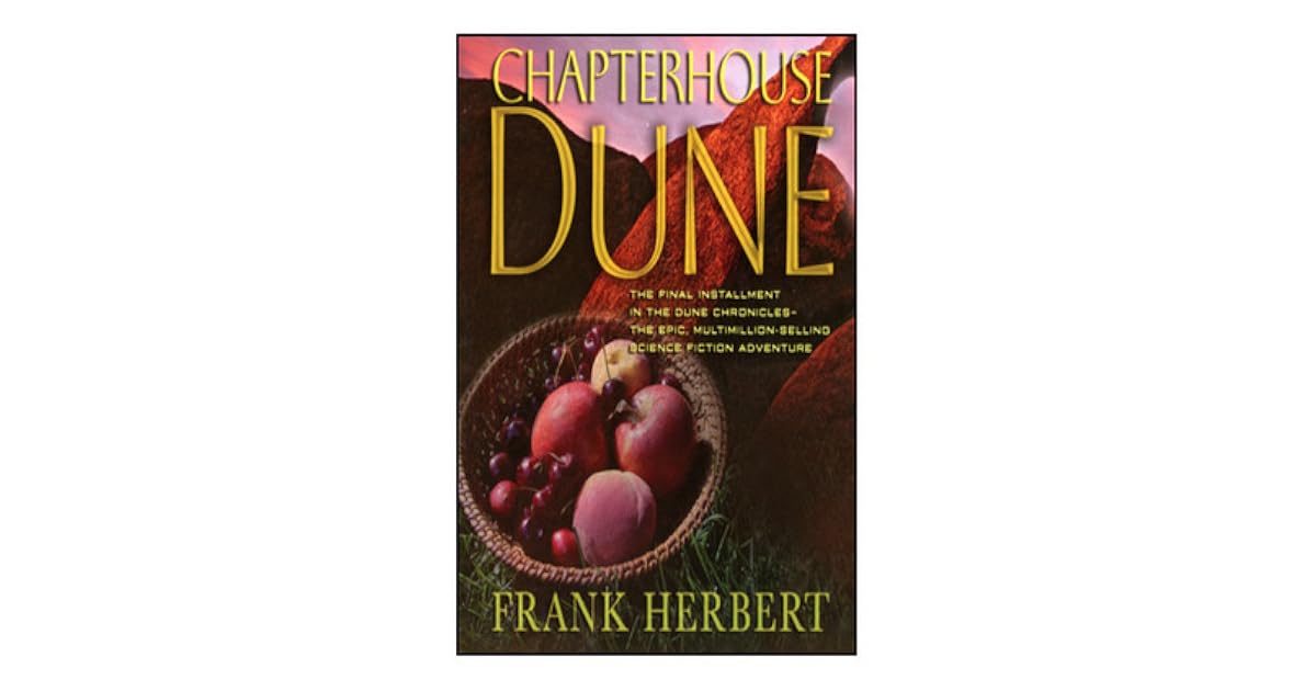Chapterhouse: Dune (Dune Chronicles, #6) by Frank Herbert