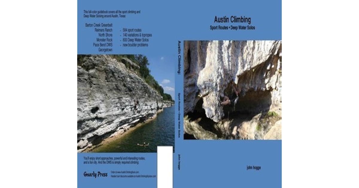 Austin Climbing: Sport Routes • Deep Water Solos by John Hogge