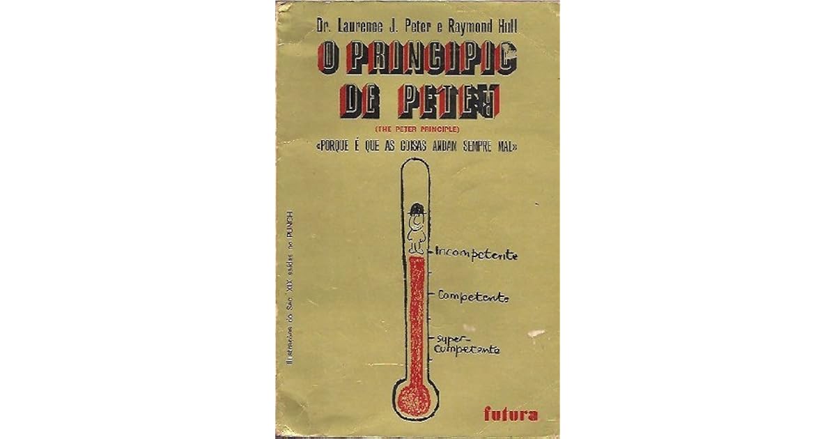 O Princípio de Peter by Laurence J. Peter