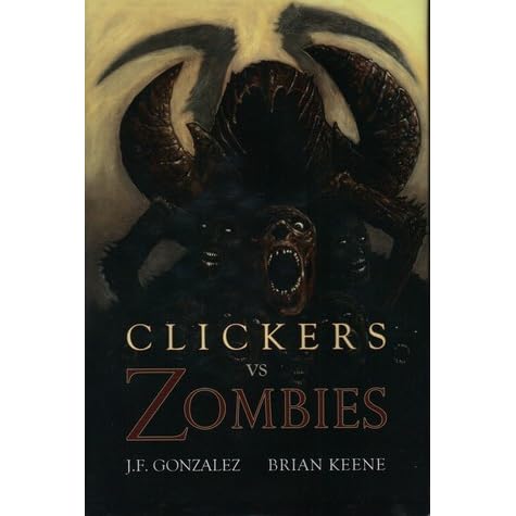 Clickers VS. Zombies by J.F. Gonzalez — Reviews, Discussion, Bookclubs ...