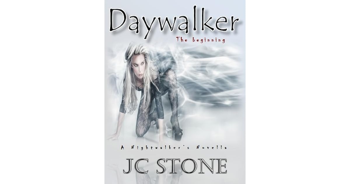 Daywalker: The Beginning (Nightwalkers, #1) by J.C. Stone