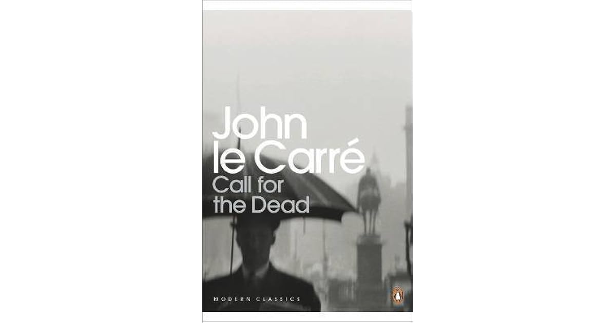 Call for the Dead by John le Carré