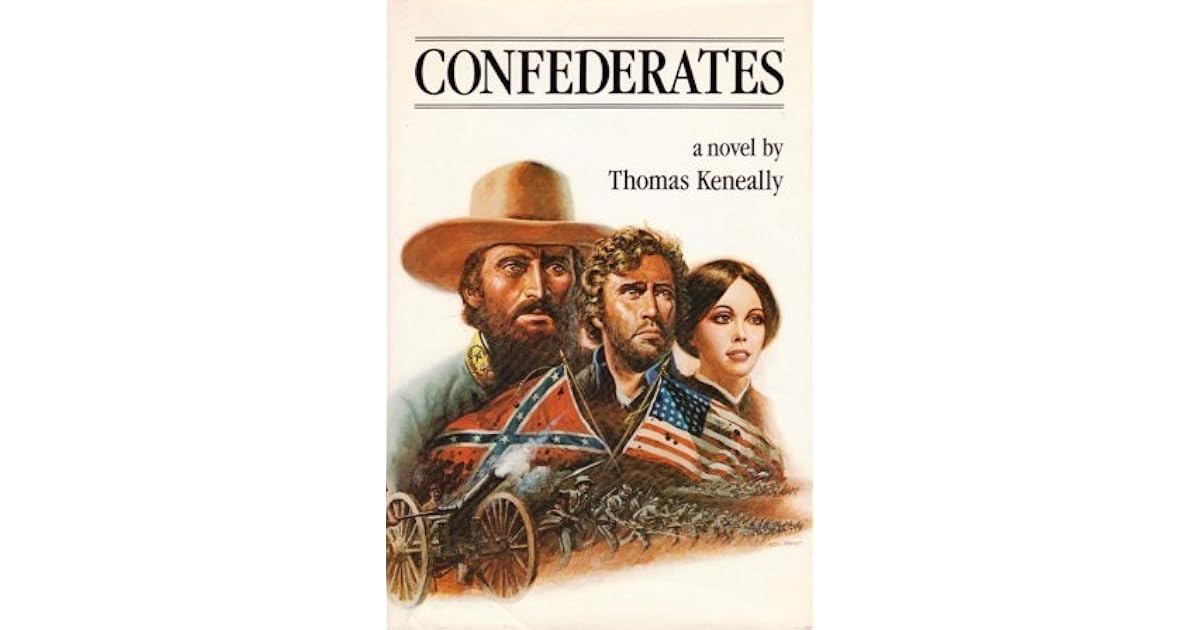 Confederates by Thomas Keneally