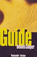 Guide by Dennis Cooper