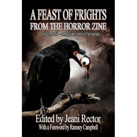 A Feast of Frights from The Horror Zine by Jeani Rector — Reviews ...