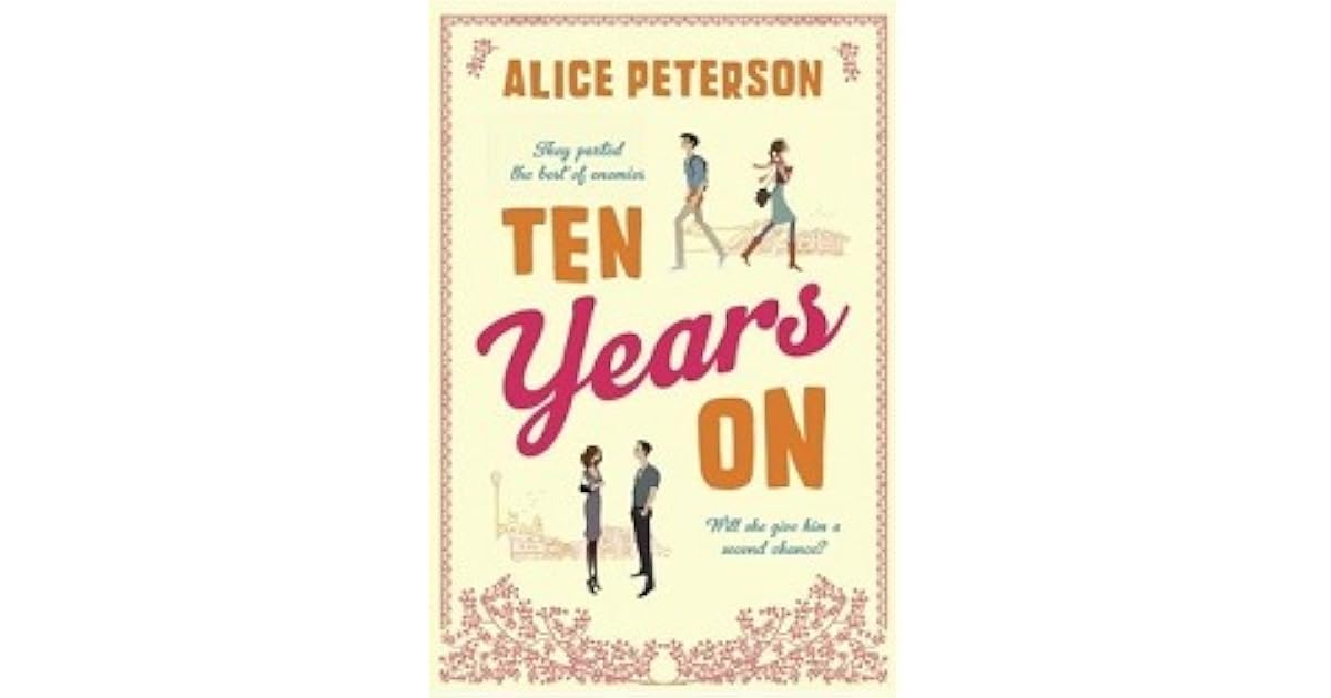 Ten Years On by Alice Peterson