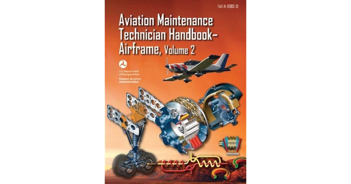 Aviation Maintenance Technician Handbook - Airframe, Volume 2 by ...