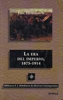 The Age of Empire, 1875-1914 by Eric J. Hobsbawm