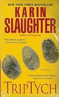 Triptych (Will Trent, #1) by Karin Slaughter