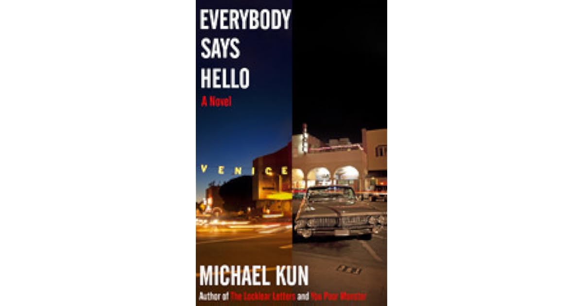 Everybody Says Hello by Michael Kun