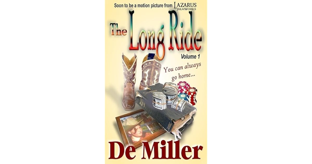 The Long Ride-Volume 1 by De Miller