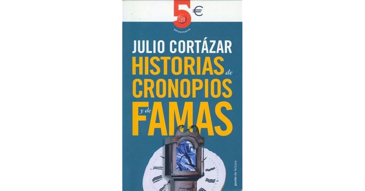 Historias de cronopios y de famas by Julio Cortázar