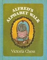 Alfred's Alphabet Walk by Victoria Chess