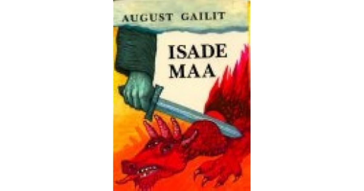 Isade maa by August Gailit