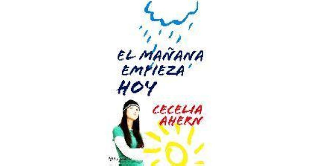 El Mañana Empieza Hoy by Cecelia Ahern