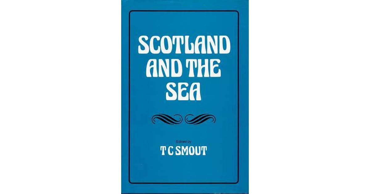 Scotland and the Sea by T.C. Smout