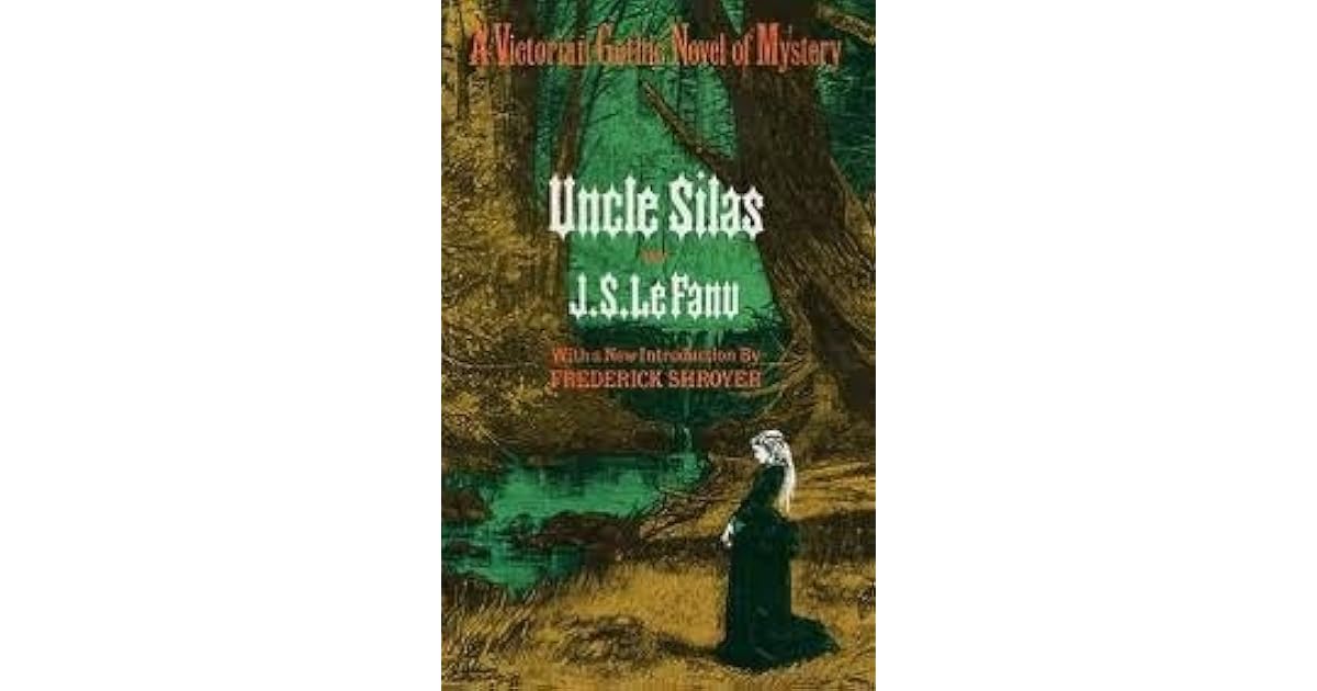 Uncle Silas by J. Sheridan Le Fanu
