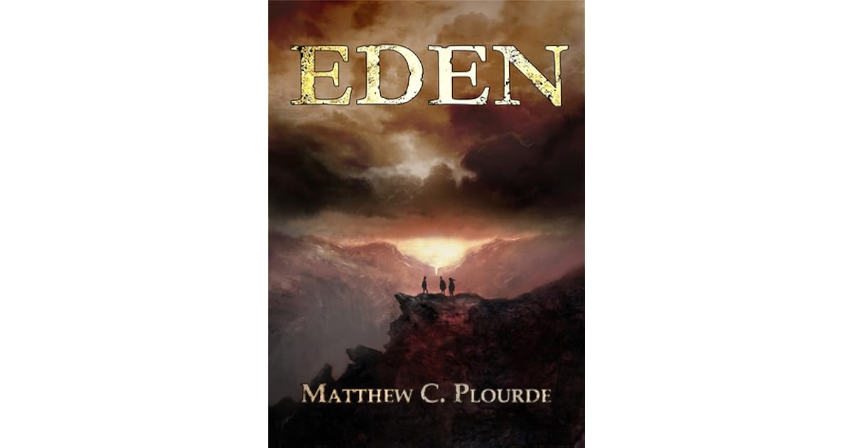 Eden by Matthew Plourde