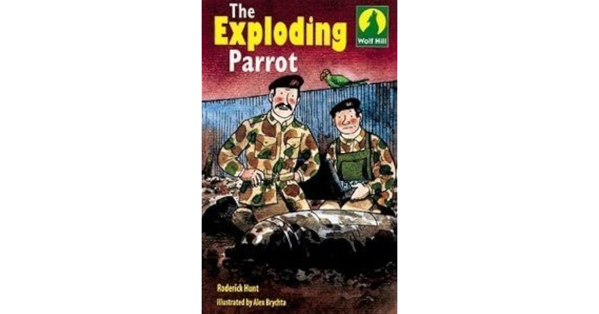The Exploding Parrot by Roderick Hunt