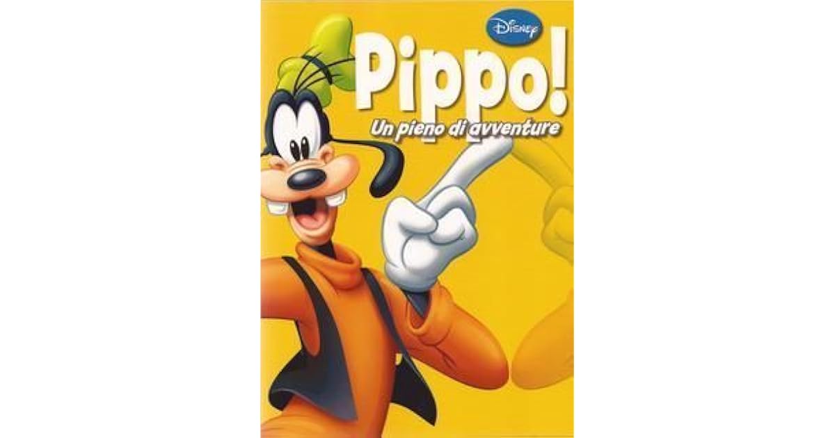 Pippo! Un pieno di avventure by Walt Disney Company