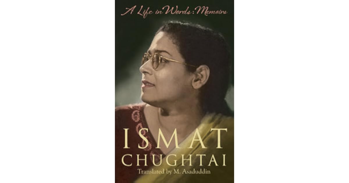 A Life in Words by Ismat Chughtai