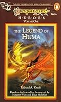 The Legend of Huma (Dragonlance: Heroes, #1) by Richard A. Knaak