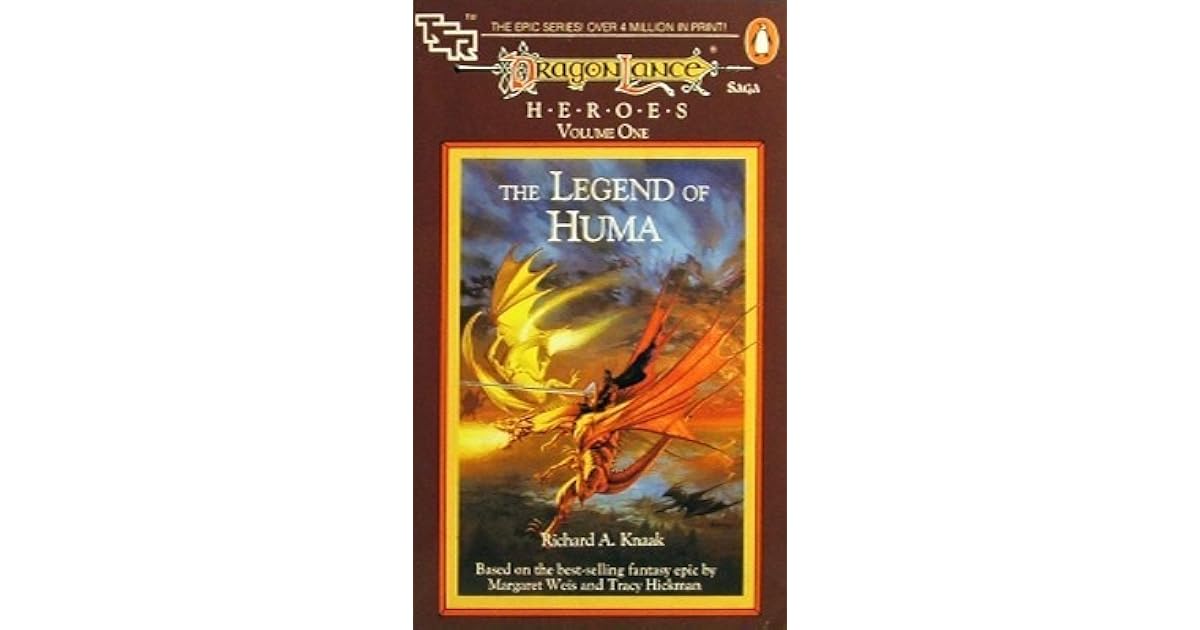 The Legend of Huma (Dragonlance: Heroes, #1) by Richard A. Knaak