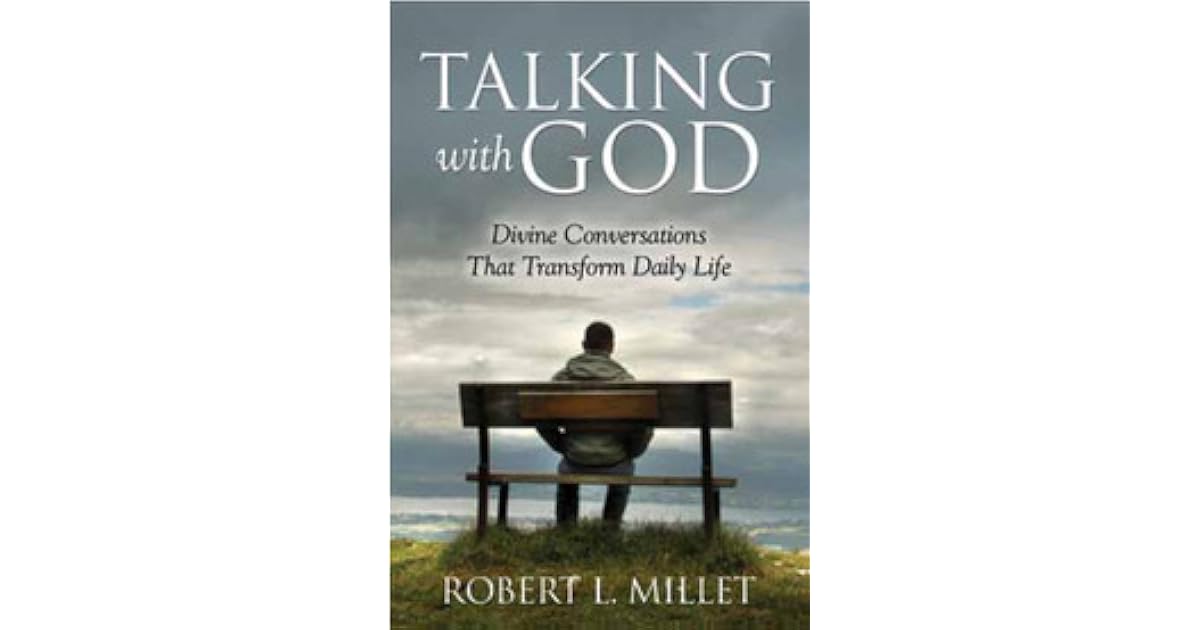 Talking with God: Divine Conversations That Transform Daily Life by ...