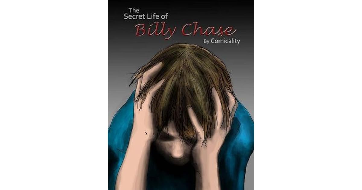 The Secret Life of Billy Chase (Book Four) by Comicality