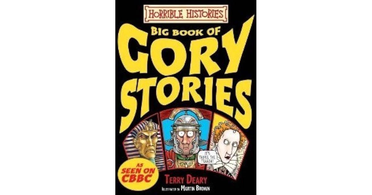 Big Book Of Gory Stories by Terry Deary