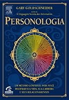 Personology: The Precision Approach to Charting Your Life, Career, and ...