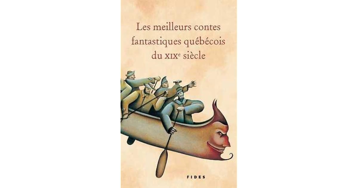 Les meilleurs contes fantastiques québécois du XIXe siècle by Aurélien ...