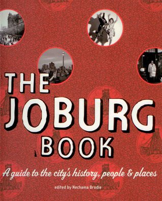 The Joburg Book by Nechama Brodie