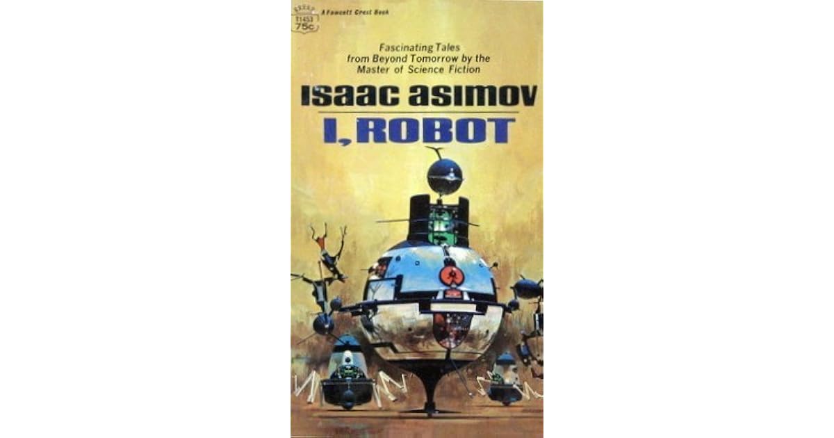 I, Robot by Isaac Asimov