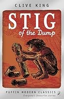 Stig of the Dump by Clive King