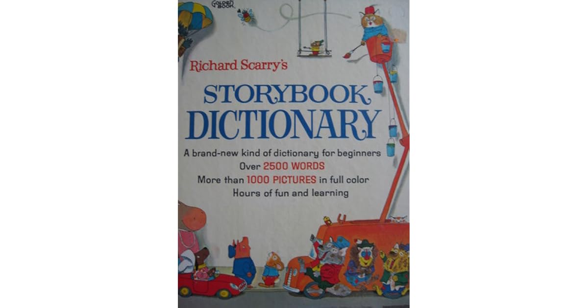 Richard Scarry's Storybook Dictionary by Richard Scarry