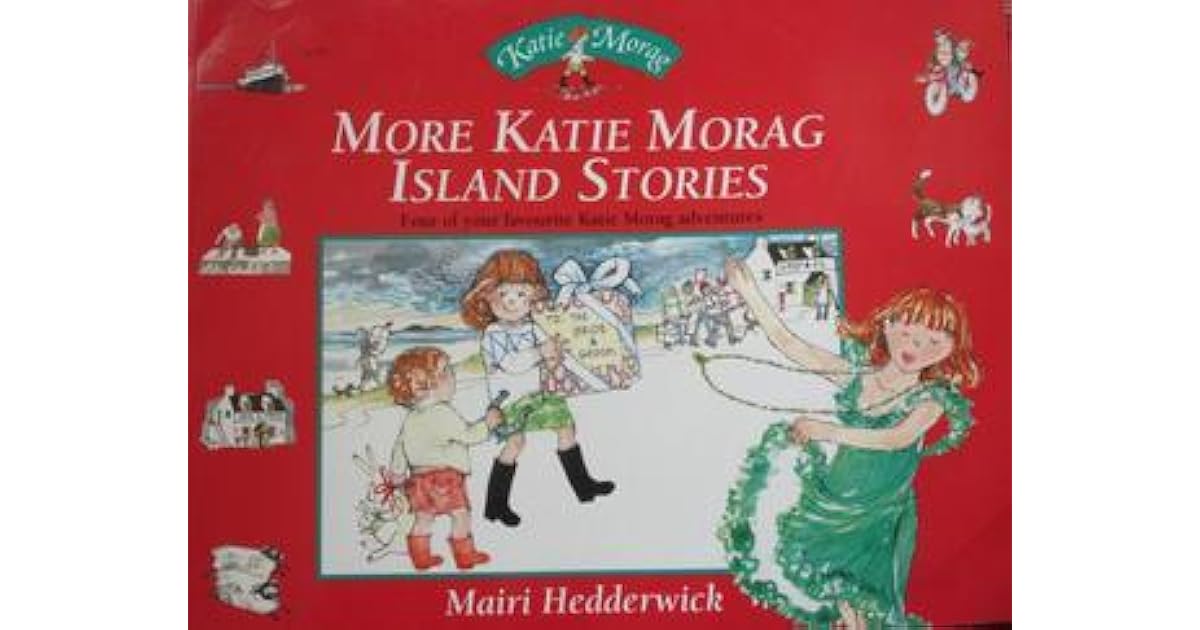 More Katie Morag Island Stories: Four of Your Favourite Katie Morag ...