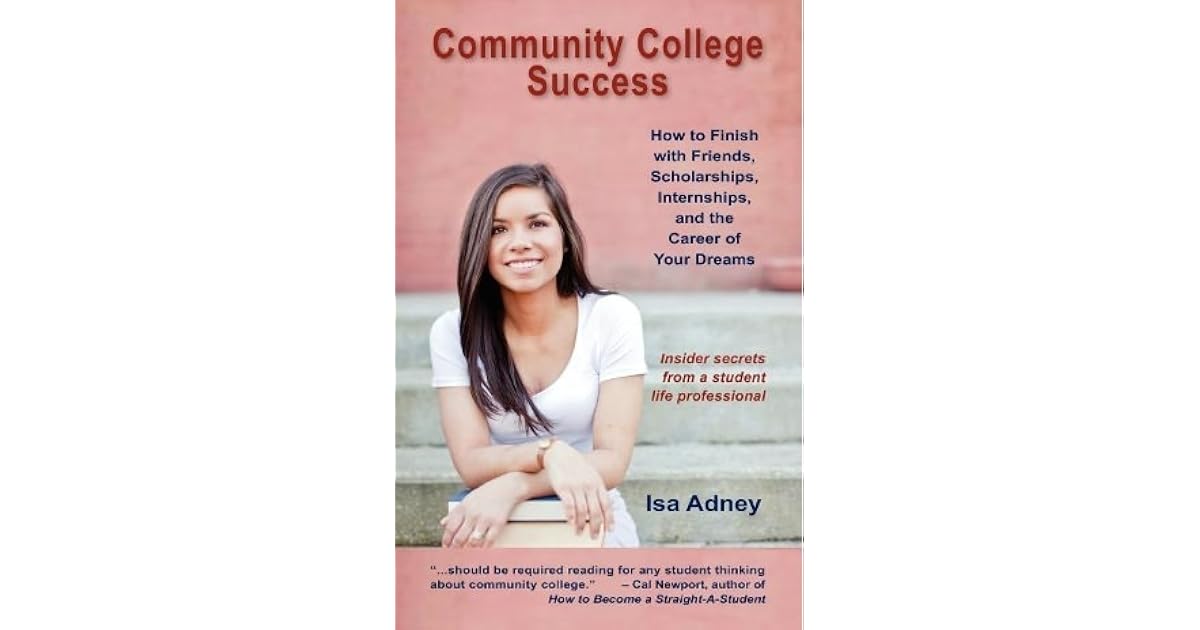Community College Success by Isa Adney