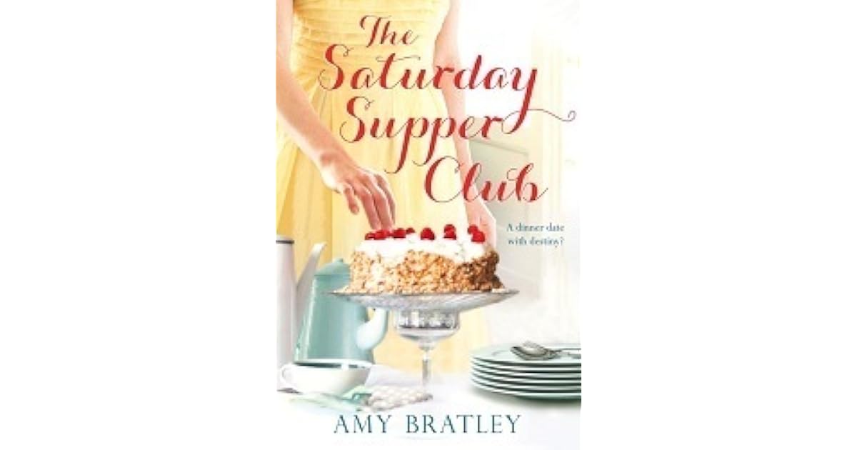 The Saturday Supper Club by Amy Bratley