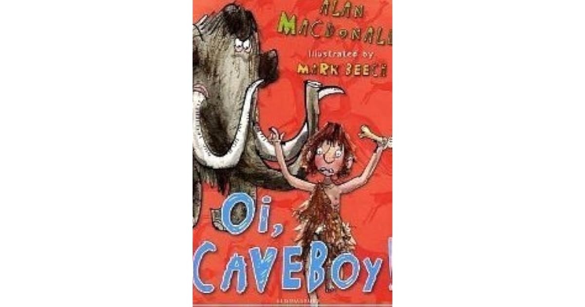Oi, Caveboy! by Alan MacDonald