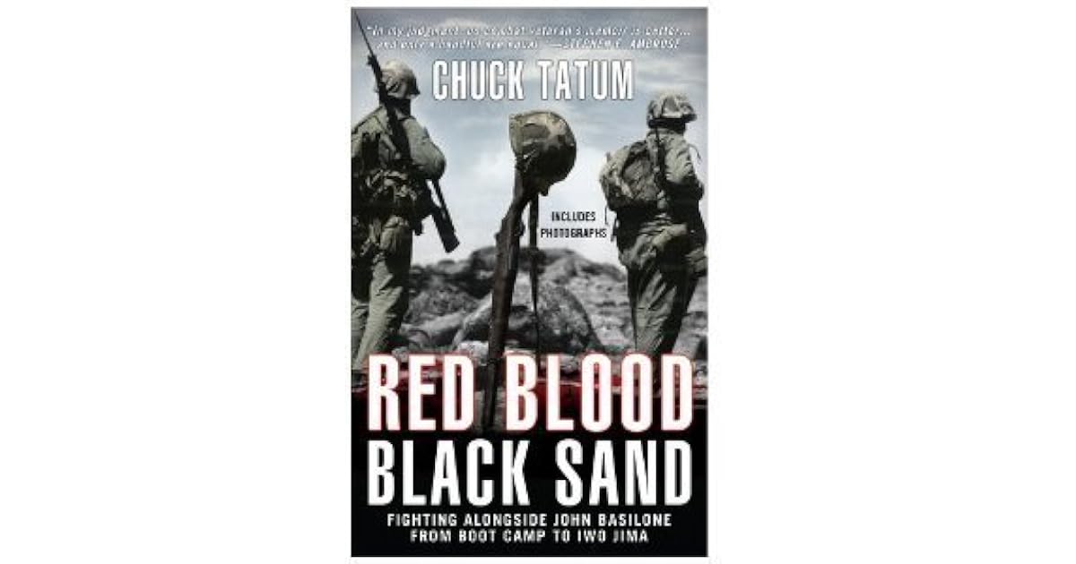 Red Blood, Black Sand: Fighting Alongside John Basilone from Boot Camp ...