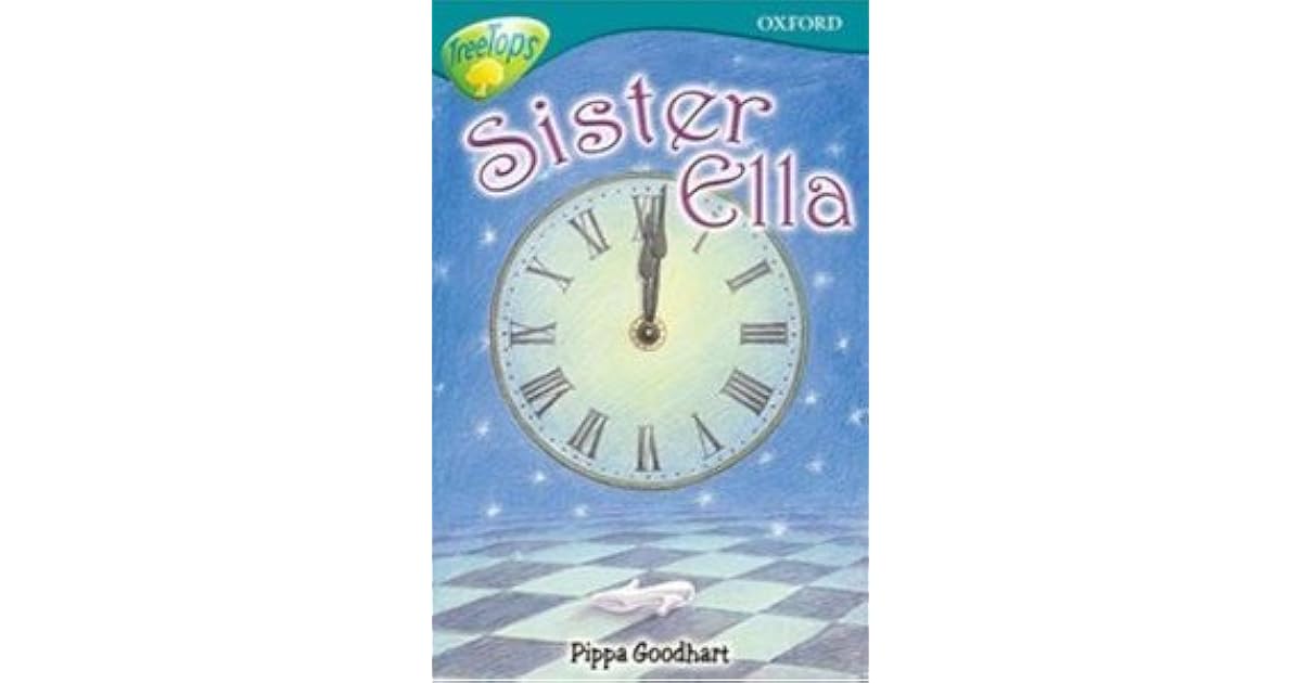 Sister Ella by Pippa Goodhart