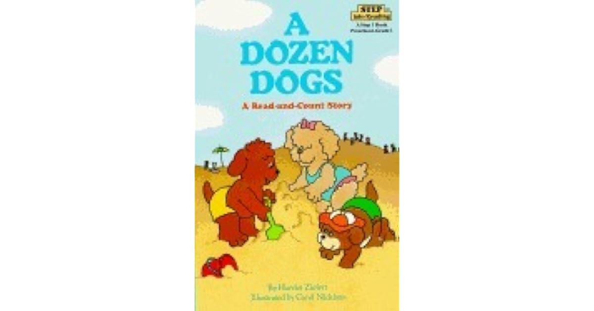 A Dozen Dogs (Step-Into-Reading, Step 2) by Harriet Ziefert