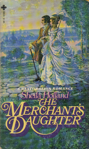 The Merchant's Daughter by Sheila Holland