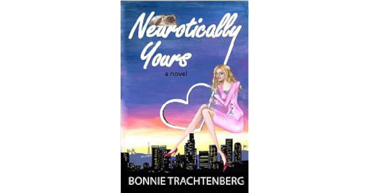 Neurotically Yours by Bonnie Trachtenberg