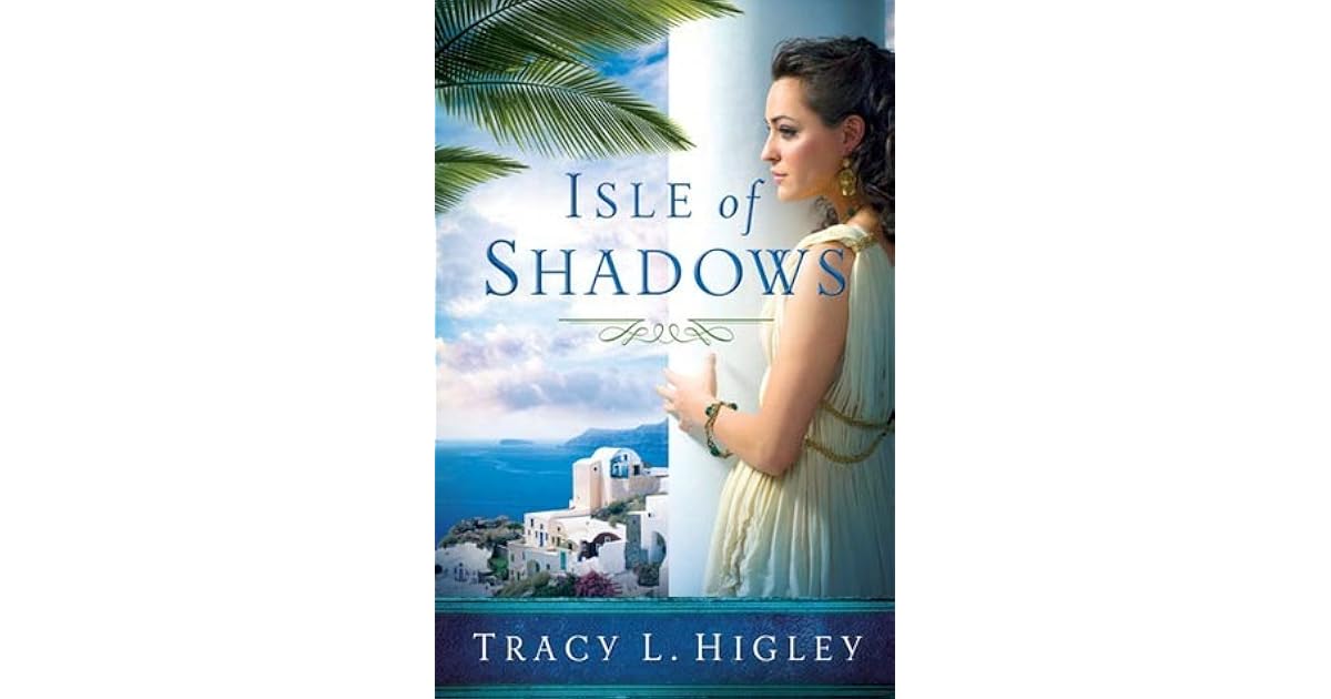 Isle of Shadows (Seven Wonders, #3) by T.L. Higley