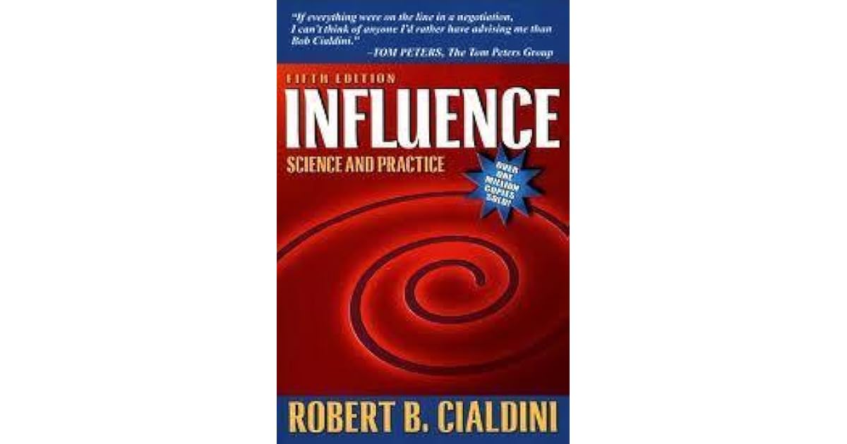 Influence: Science and Practice by Robert B. Cialdini
