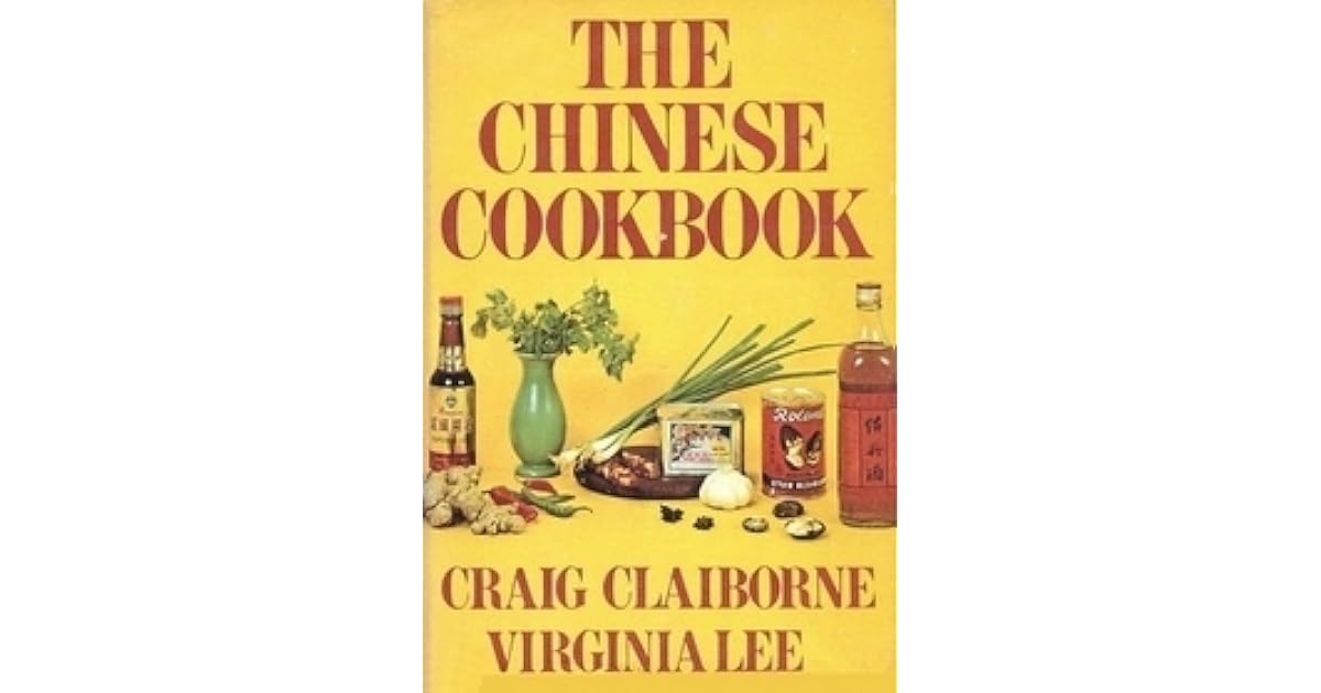 The Chinese Cookbook by Craig Claiborne