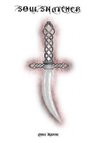 Soul Snatcher (Soul Series #1) by Annie Nadine