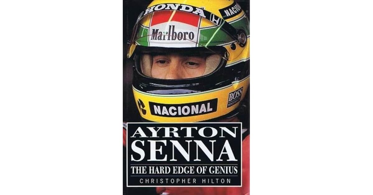 Ayrton Senna: The Hard Edge of Genius by Christopher Hilton